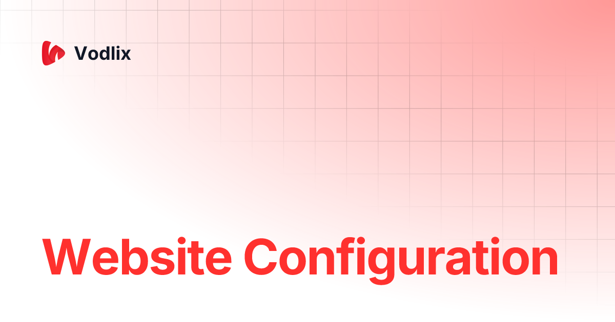 Website Configuration | Vodlix