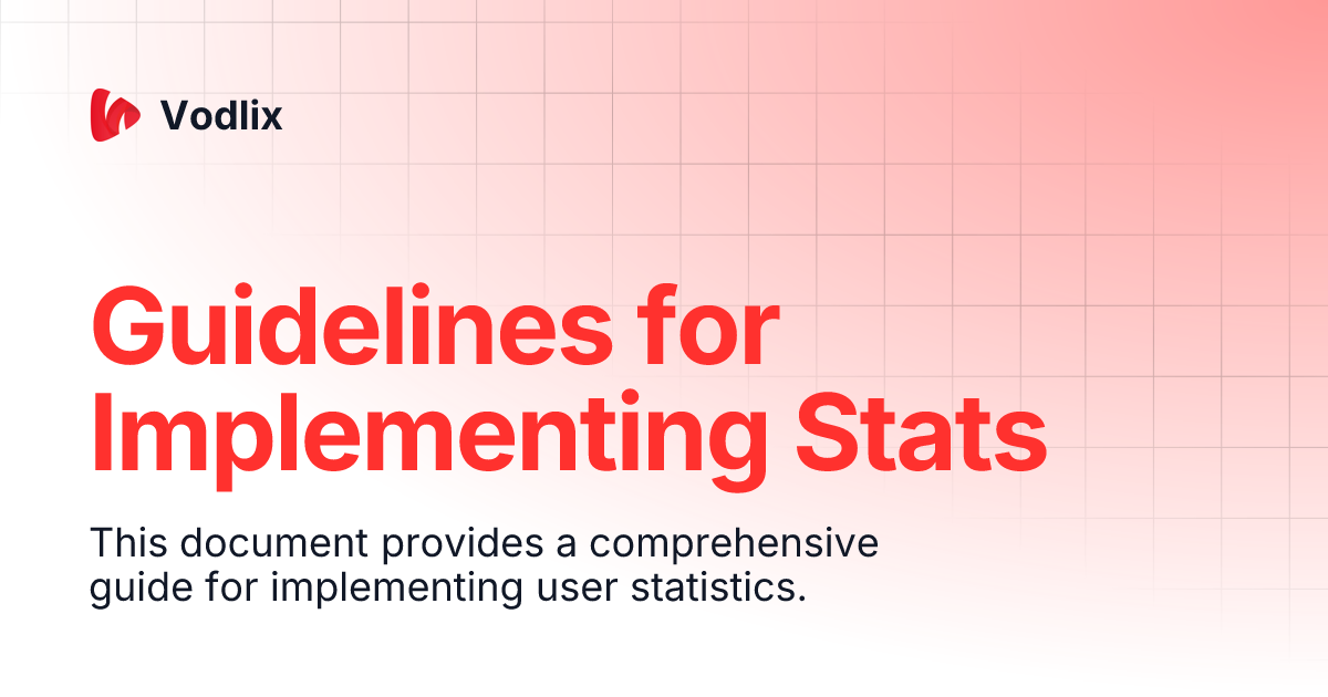 Guidelines for Implementing Stats | Vodlix